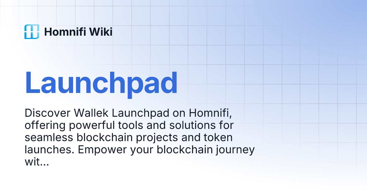 Launchpad | Homnifi Wiki