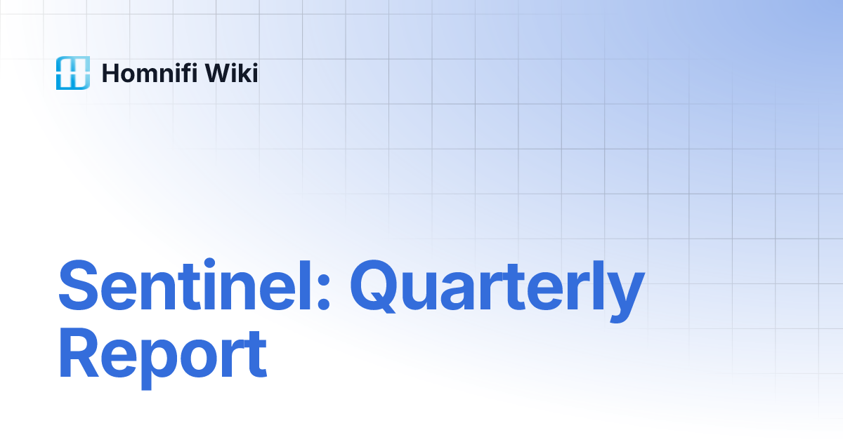 Sentinel: Quarterly Report | Homnifi Wiki