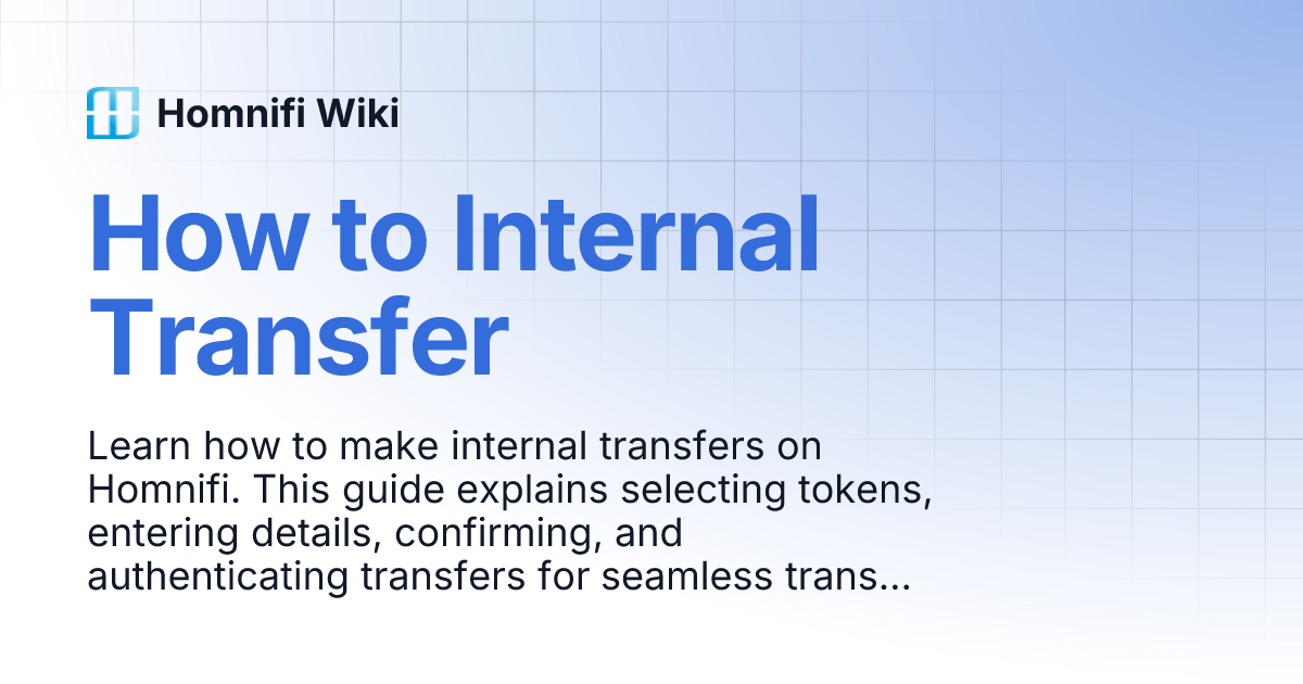 How to Internal Transfer | Homnifi Wiki