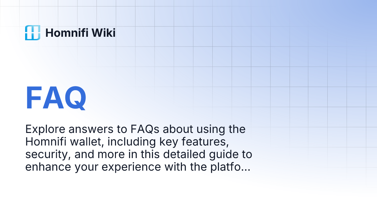 FAQ | Homnifi Wiki