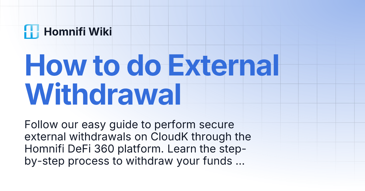 How to do External Withdrawal | Homnifi Wiki