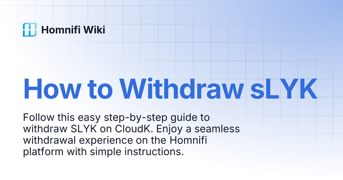 How to Withdraw sLYK | Homnifi Wiki